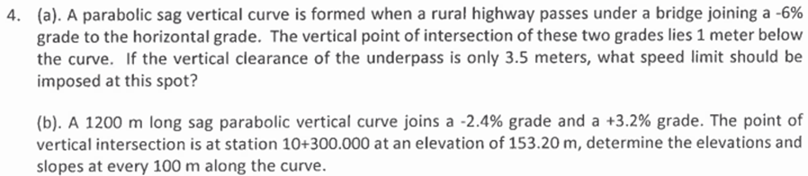 Solved (a). A parabolic sag vertical curve is formed when a | Chegg.com