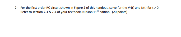 Solved 2- For the first order RC circuit shown in Figure 2 | Chegg.com