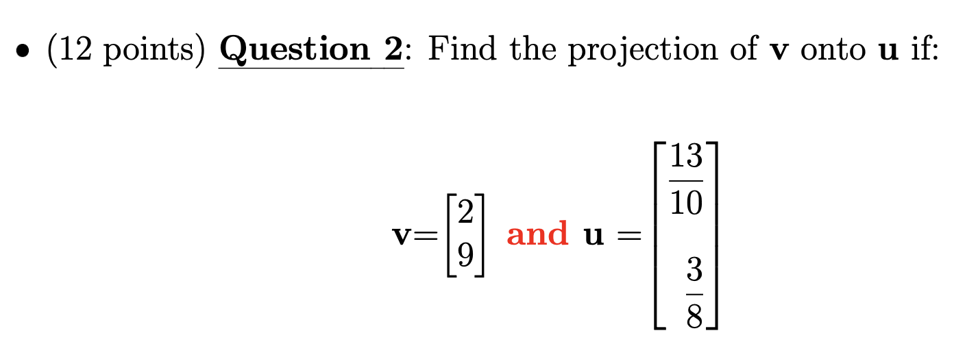 Solved (12 ﻿points) ﻿Question 2: Find the projection of v | Chegg.com