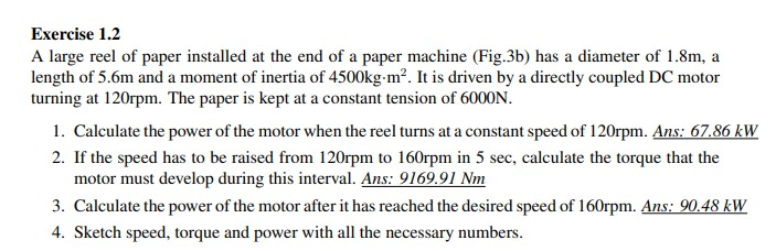 Solved Exercise 1.2 A large reel of paper installed at the | Chegg.com
