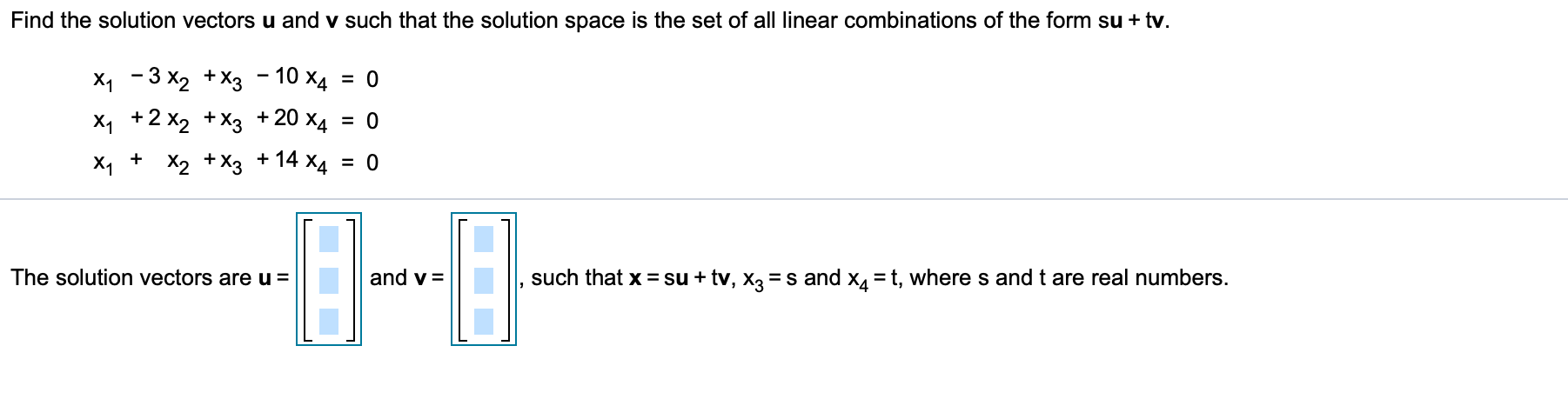 Solved Find the solution vectors u and v such that the | Chegg.com