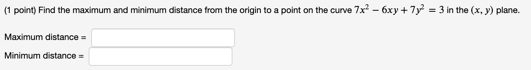 Solved (1 point) Find the maximum and minimum distance from | Chegg.com