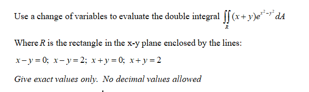 Solved Use a change of variables to evaluate the double | Chegg.com