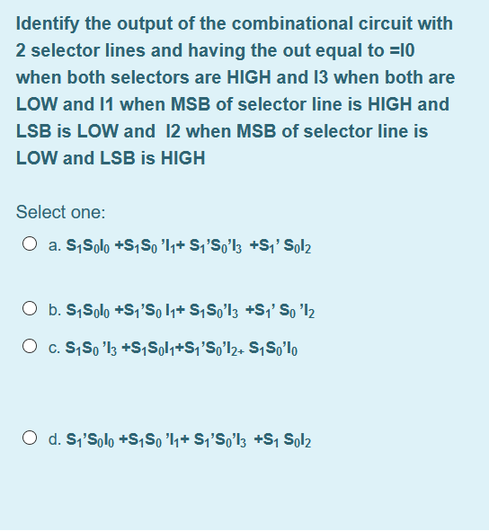 Solved Identify the output of the combinational circuit with | Chegg.com