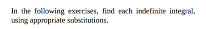 Solved In the following exercises, find each indefinite | Chegg.com