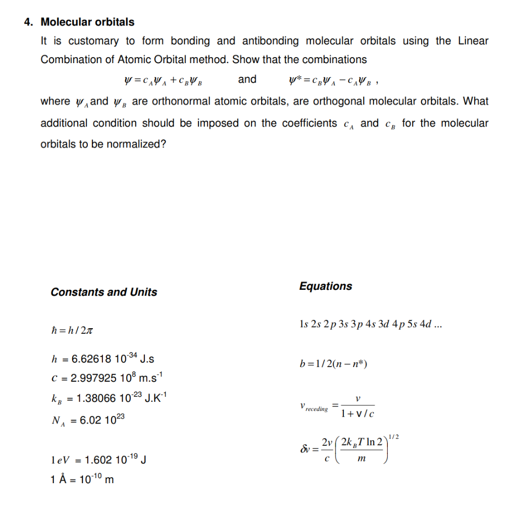 Solved 4. Molecular orbitals It is customary to form bonding | Chegg.com