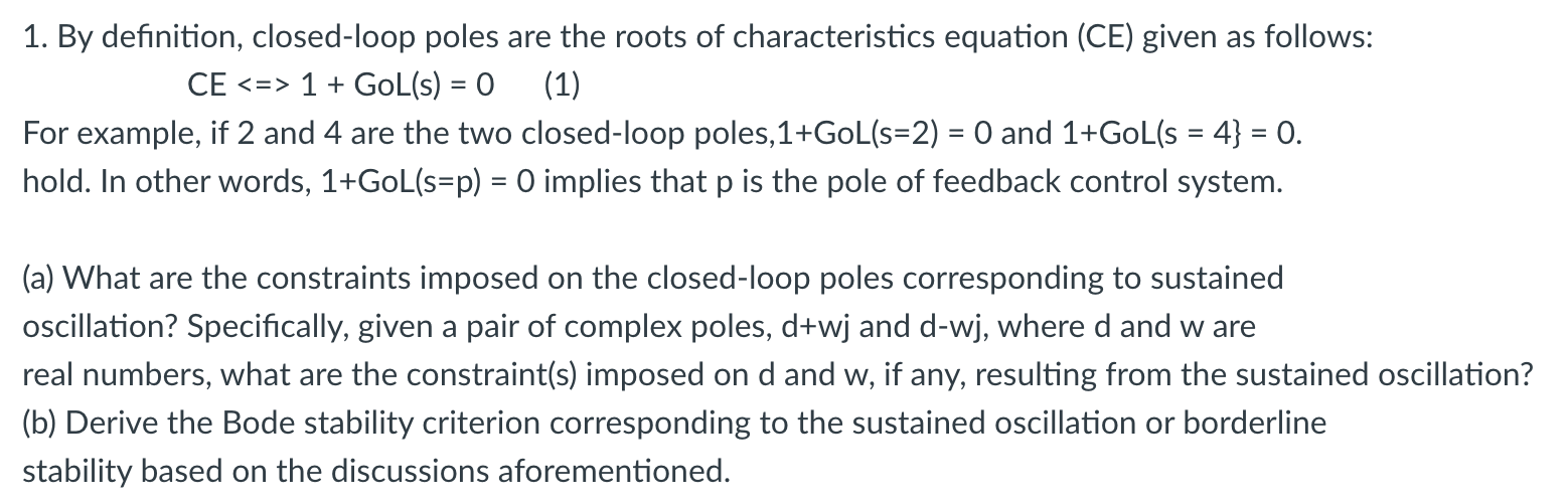 Solved 1. By definition, closed-loop poles are the roots of | Chegg.com