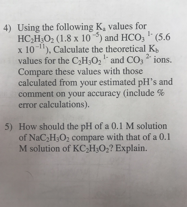 Solved 4) Using the following Ka values for HC2H302 (1.8 x | Chegg.com