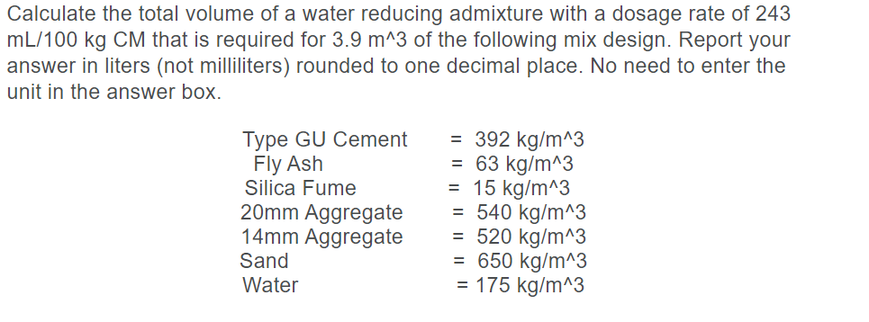 Solved Calculate the total volume of a water reducing | Chegg.com