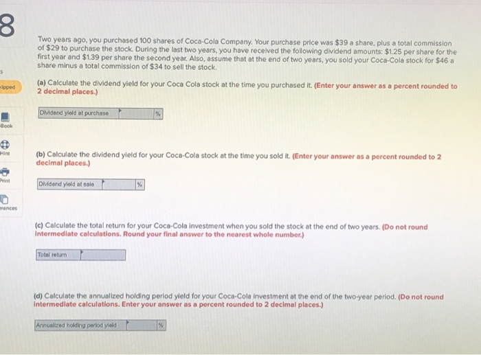 Solved Two years ago, you purchased 100 shares of Coca-Cola | Chegg.com
