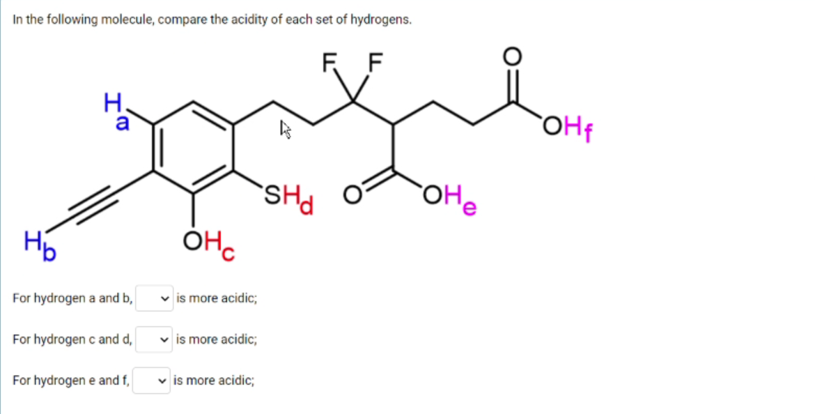 Solved In the following molecule, compare the acidity of | Chegg.com