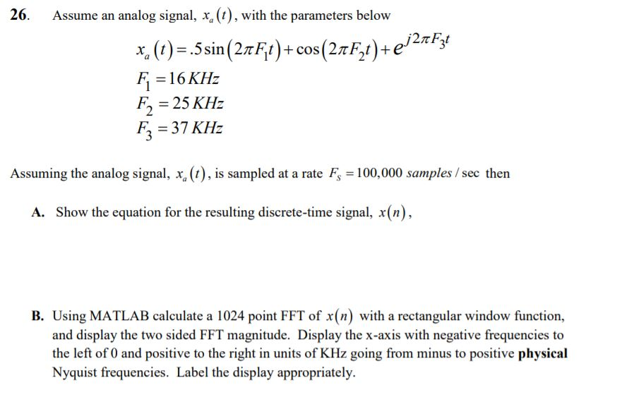 Solved 26. Assume an analog signal, x.(t), with the | Chegg.com
