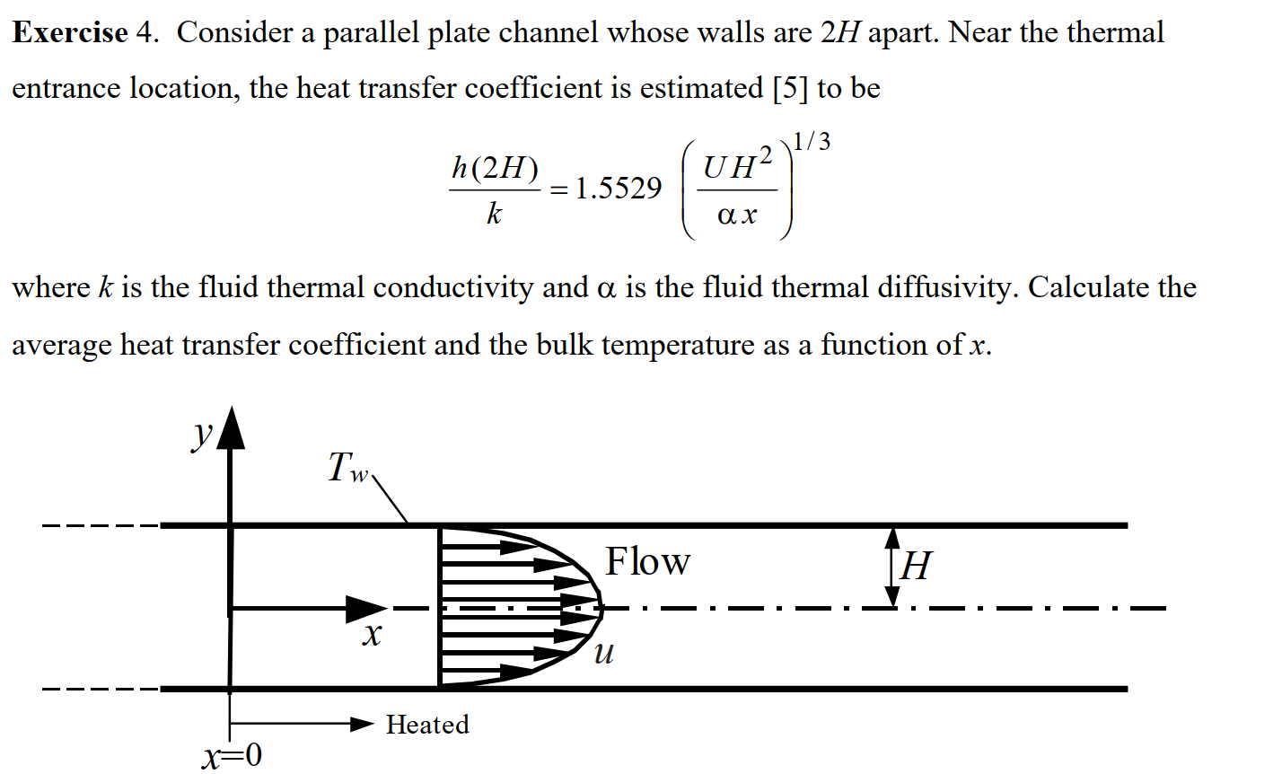 Exercise 4. Consider a parallel plate channel whose | Chegg.com
