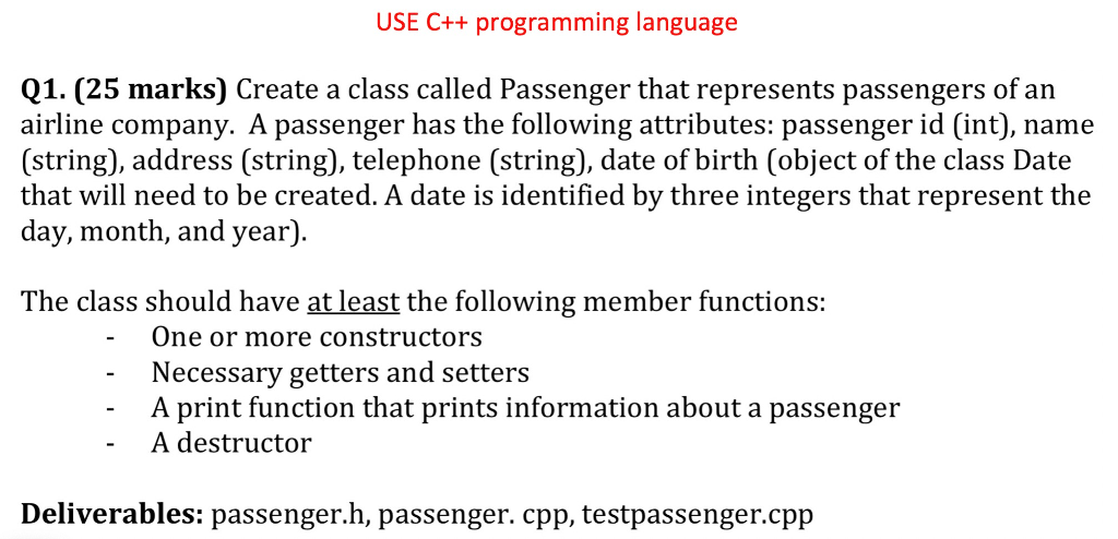 Solved USE C++ programming language Q1. (25 marks) Create a | Chegg.com