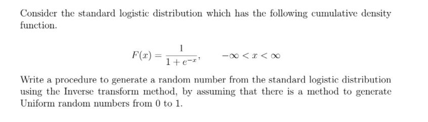Solved Consider the standard logistic distribution which has | Chegg.com