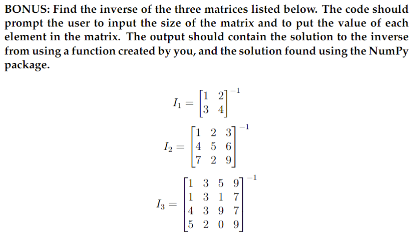 Solved BONUS: Find the inverse of the three matrices listed | Chegg.com