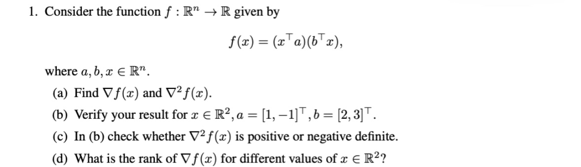 Solved 1. Consider the function f:Rn→R given by | Chegg.com