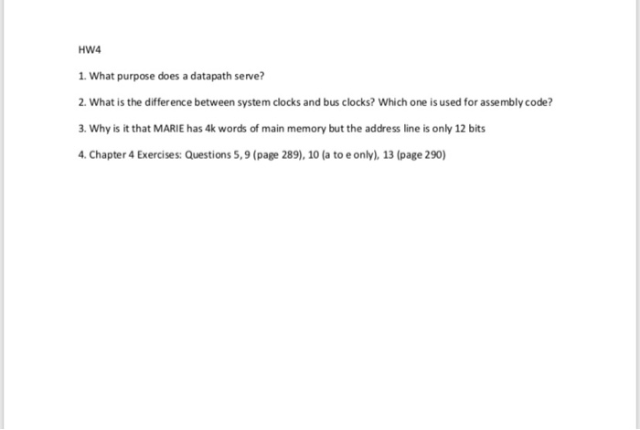 Solved HW4 1. What purpose does a datapath serve? 2. What is | Chegg.com