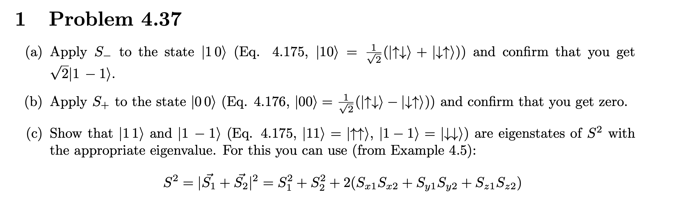 Solved = 1 Problem 4.37 (a) Apply S_ to the state (10) (Eq. | Chegg.com