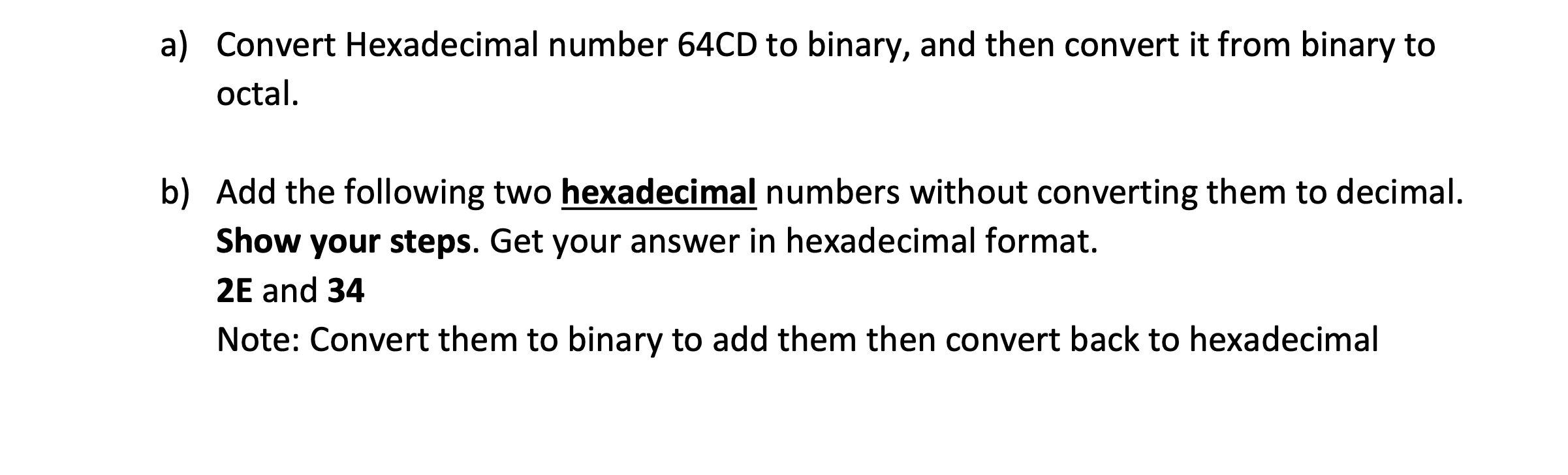 Solved A Convert Hexadecimal Number 64cd To Binary And 