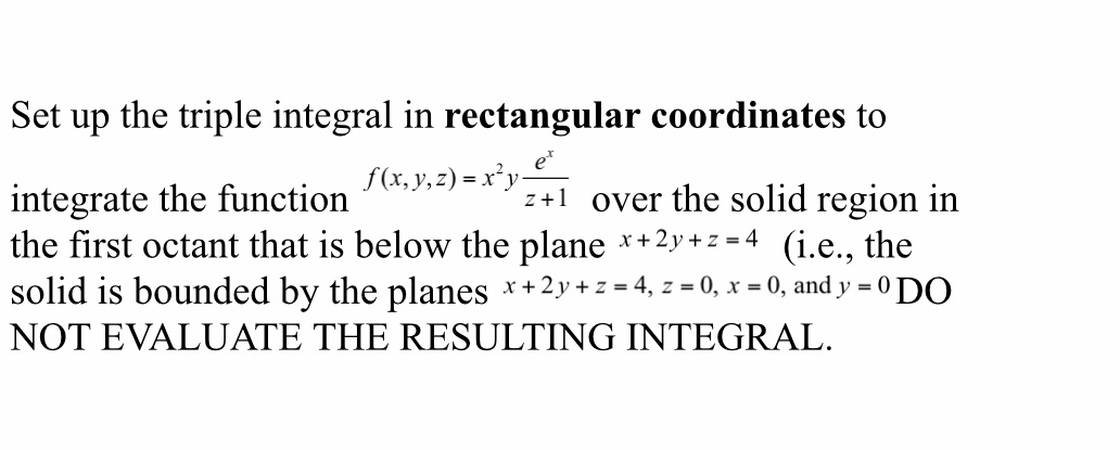 Solved up et Set the triple integral in rectangular | Chegg.com