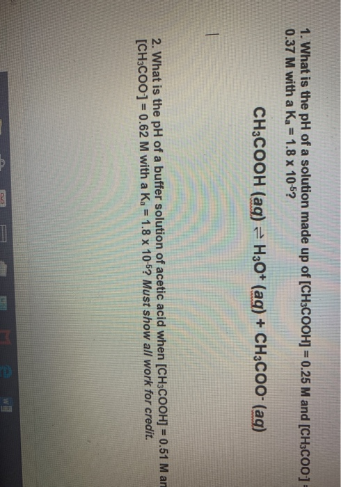 Solved 1. What is the pH of a solution made up of [CH3COOH] | Chegg.com