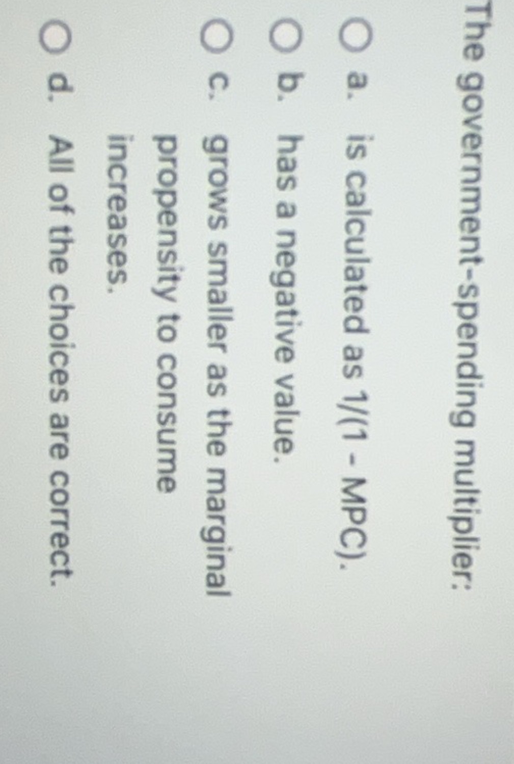 Solved The government-spending multiplier:a. ﻿is calculated | Chegg.com