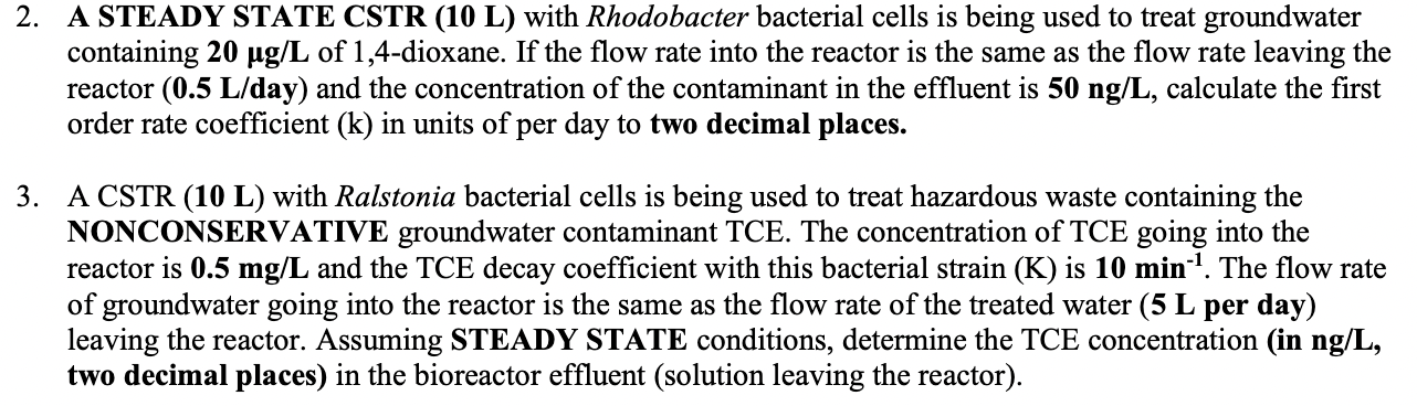 Solved A STEADY STATE CSTR (10 L) with Rhodobacter bacterial | Chegg.com