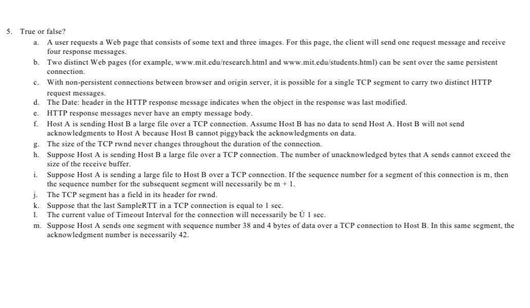 Solved 5. True or false? a. A user requests a Web page that | Chegg.com