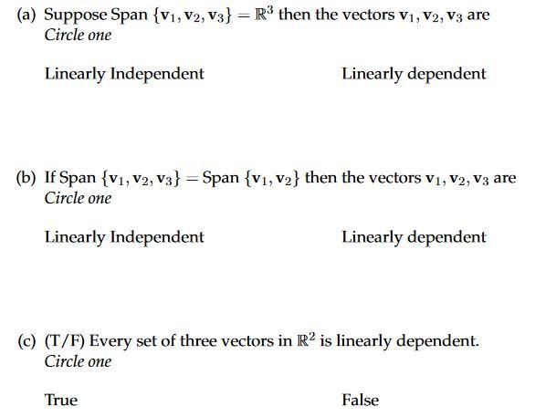 Solved (a) Suppose Span {V1, V2, V3} = R3 then the vectors | Chegg.com