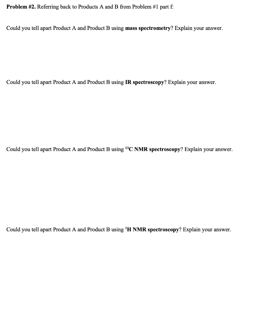 Solved Problem #2. Referring back to Products A and B from | Chegg.com