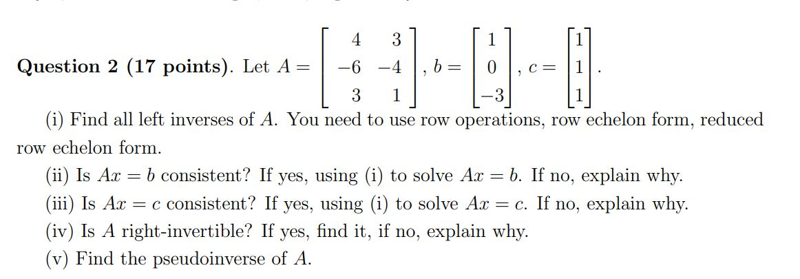 Solved 4 1 co -6 = C= 1 3 Question 2 (17 points). Let A = -4 | Chegg.com