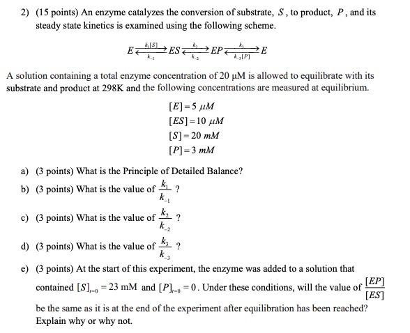 2) (15 points) An enzyme catalyzes the conversion of | Chegg.com
