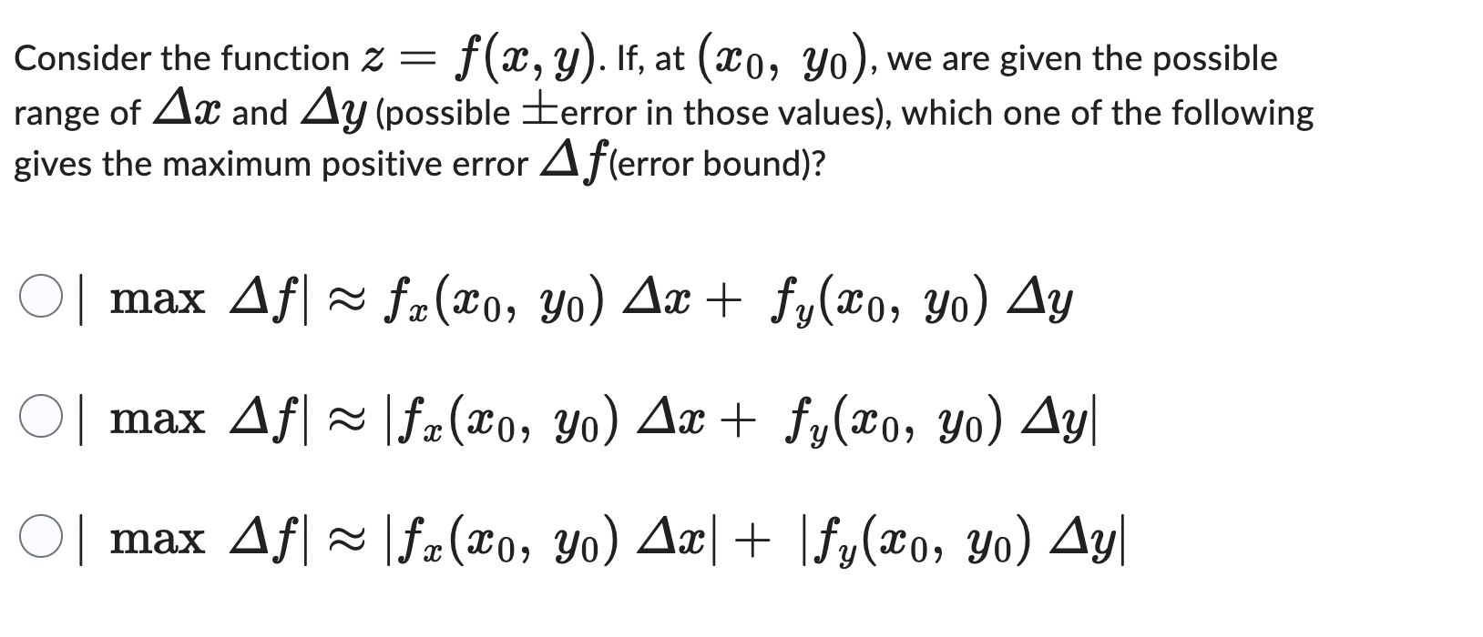 Solved Consider the function z=f(x,y). If, at (x0,y0), we | Chegg.com