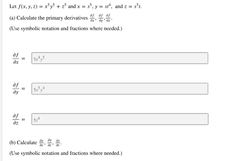 Solved Let f(x, y, z) = x3y5 + z? and x = s5, y = st4, and z | Chegg.com