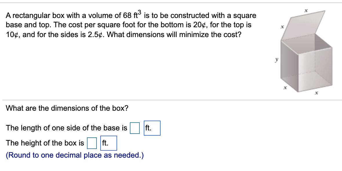 Solved A rectangular box with a volume of 68 ft3 is to be | Chegg.com