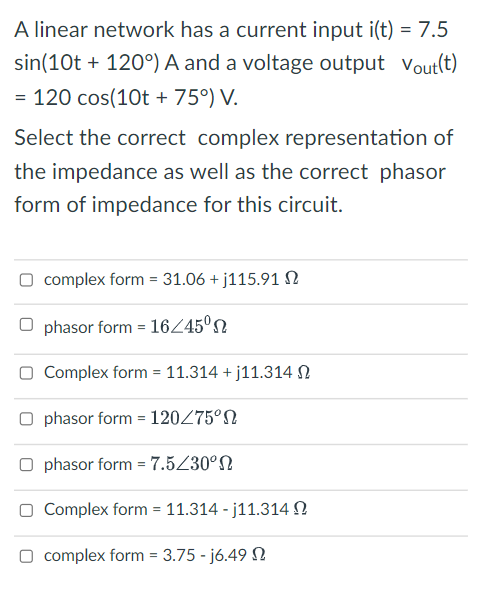 A linear network has a current input i(t) = 7.5 | Chegg.com