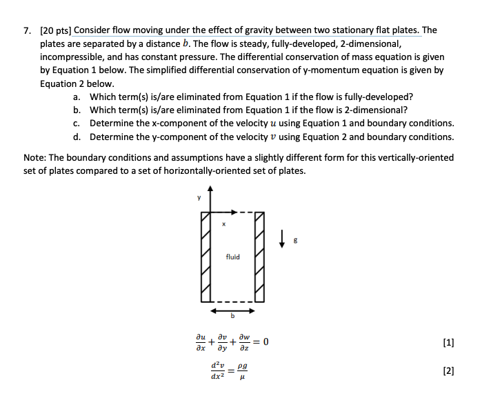 Solved 7. [20 pts] Consider flow moving under the effect of | Chegg.com