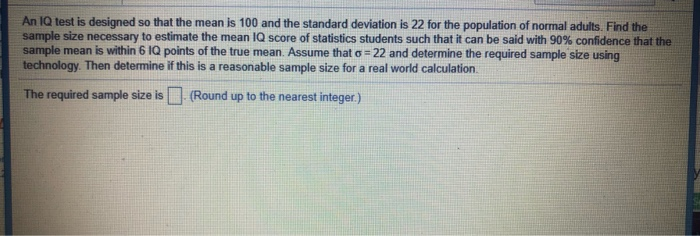 Solved An 1Q test is designed so that the mean is 100 and | Chegg.com