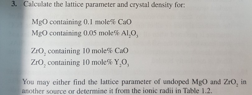 Solved 3. Calculate the lattice parameter and crystal | Chegg.com