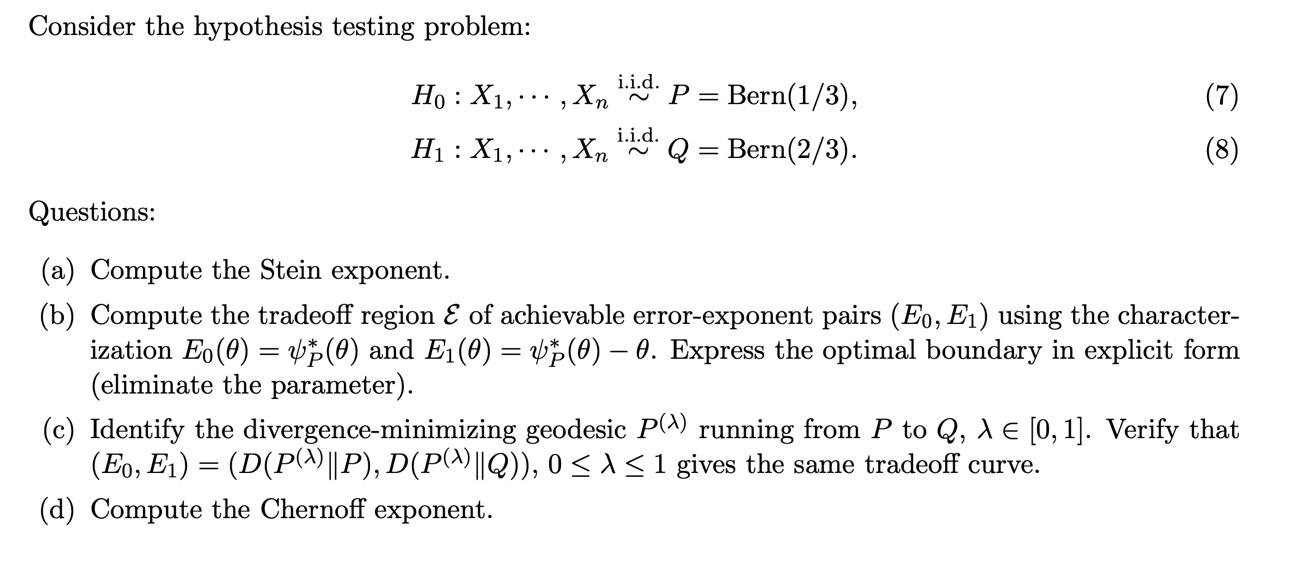 Solved Consider the hypothesis testing problem: H0:X1,⋯,Xn∼ | Chegg.com