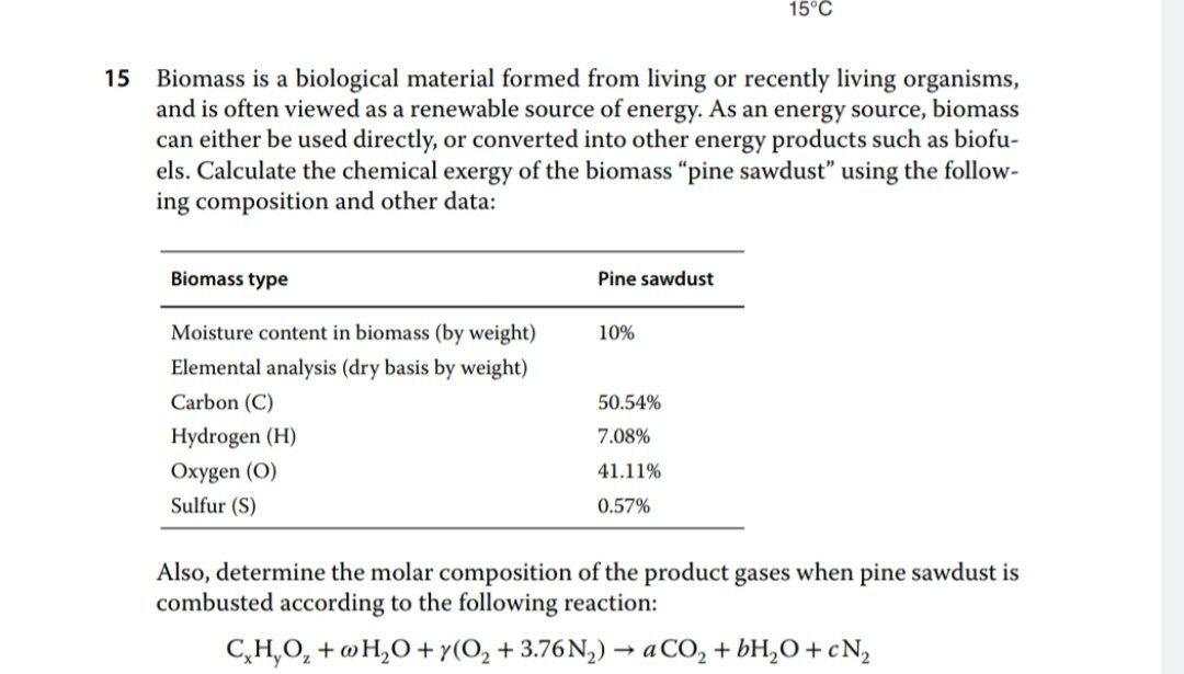 Solved 15°C 15 Biomass is a biological material formed from | Chegg.com