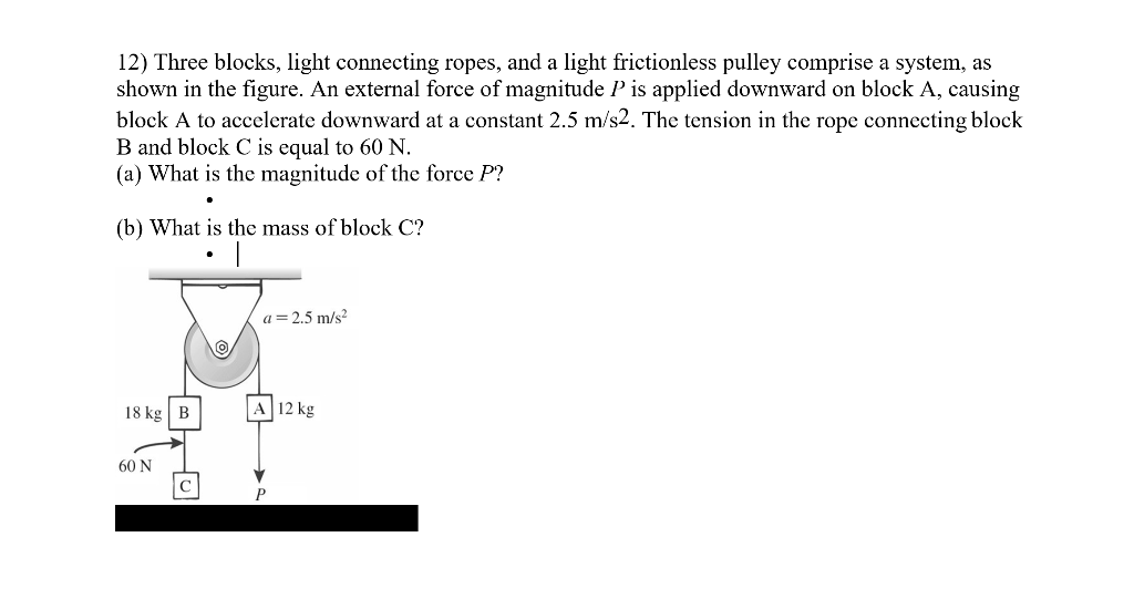 Solved 12) Three blocks, light connecting ropes, and a light | Chegg.com