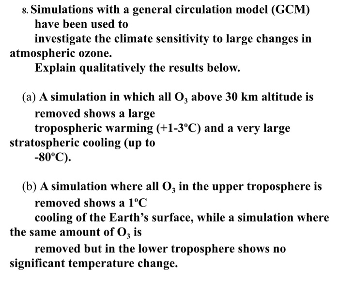Solved 8. Simulations with a general circulation model (GCM) | Chegg.com