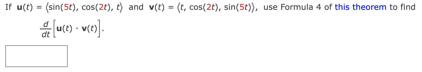 Solved If u(t)= sin(5t),cos(2t),t and | Chegg.com