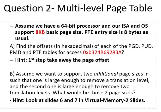 Question 2- Multi-level Page Table - Assume we have a | Chegg.com