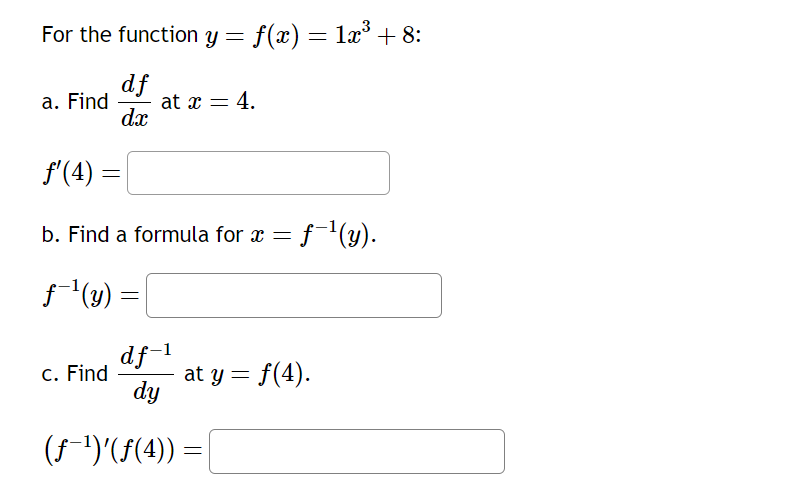 Solved For the function y=f(x)=1x3+8 ﻿:a. ﻿Find dfdx ﻿at | Chegg.com