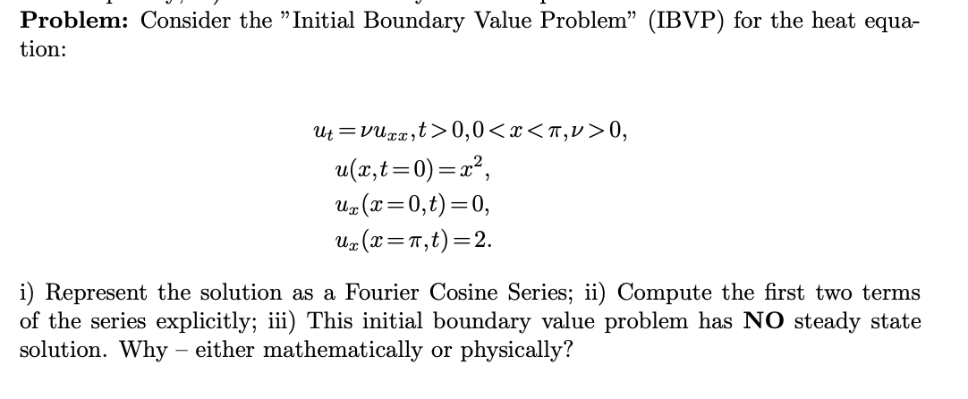 Solved Problem: Consider the ”Initial Boundary Value | Chegg.com