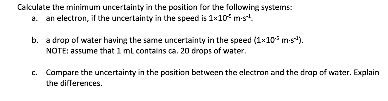 Solved Calculate the minimum uncertainty in the position for | Chegg.com
