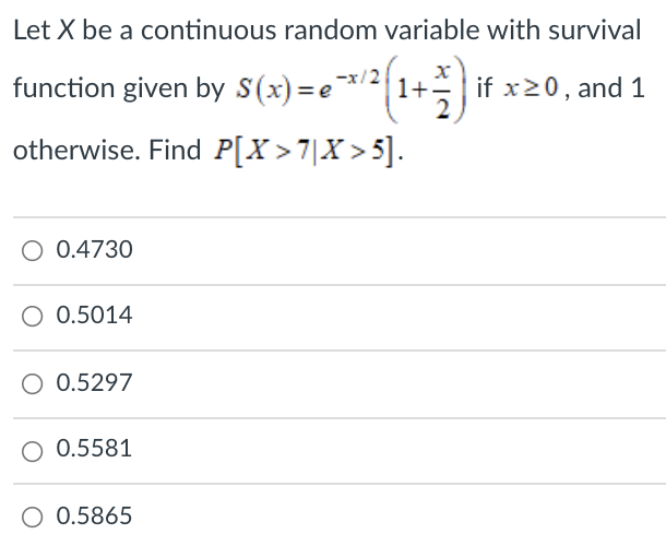 Solved Let X be a continuous random variable with survival х | Chegg.com